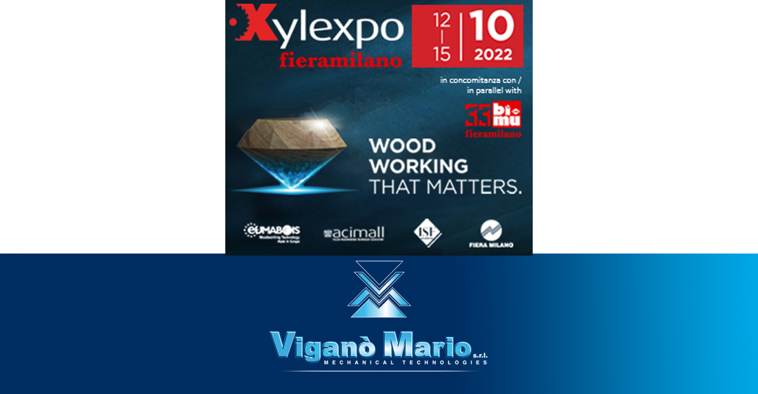 BANNER Xylexpo 2022 home - Vigano Mario
